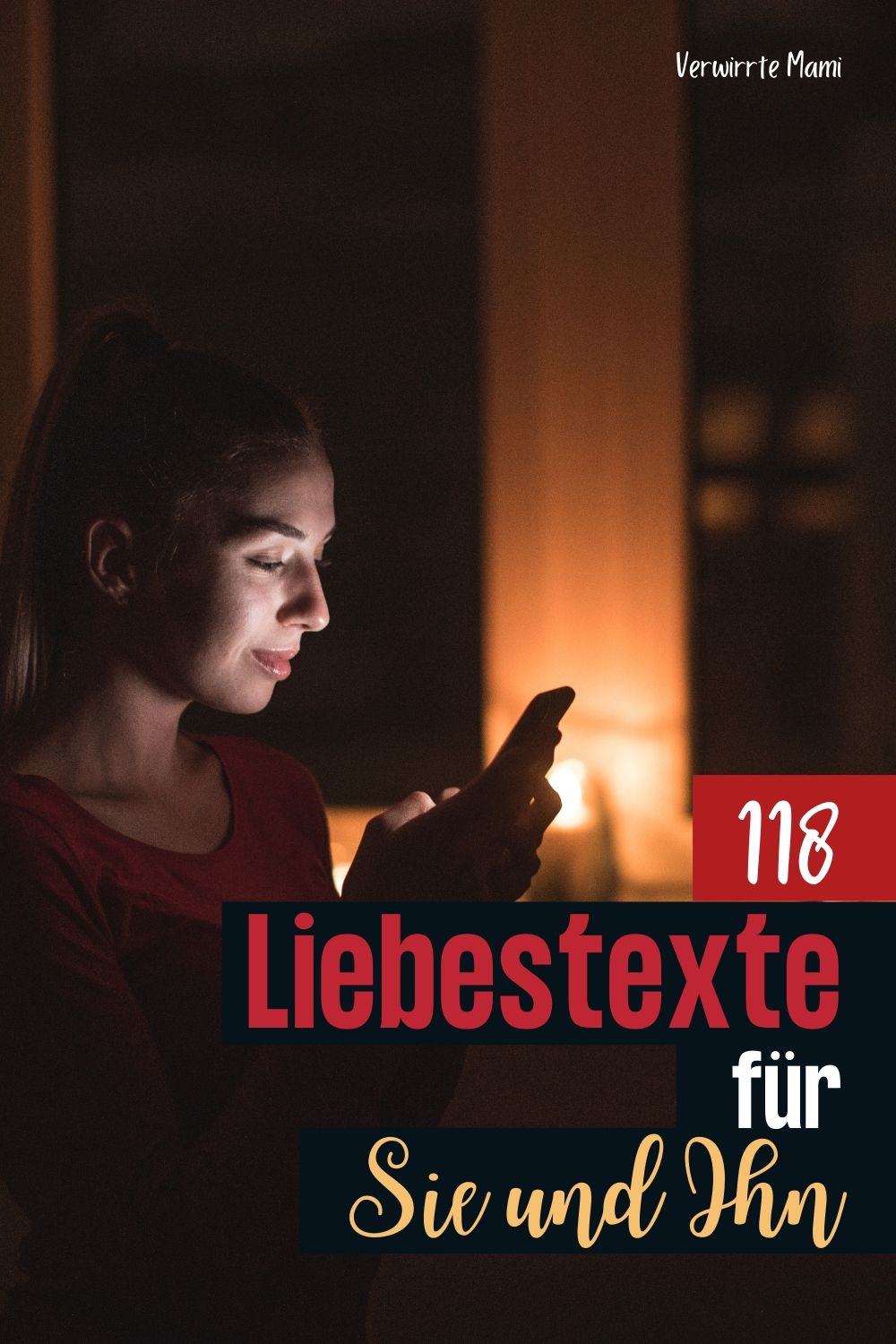 Liebestext: 118 romantische Liebestexte an Sie und Ihn - Verwirrte Mami